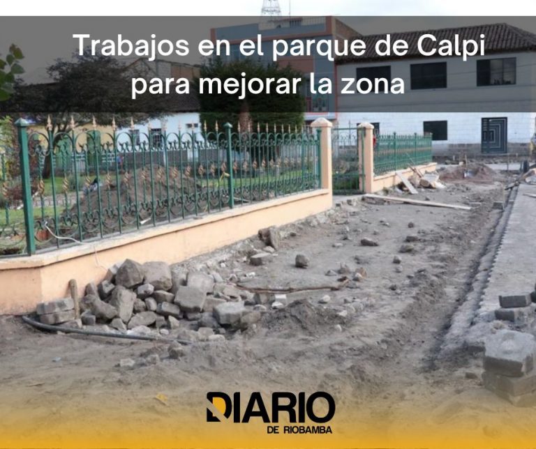 Parque central de Calpi, continúa con obras de regeneración ...